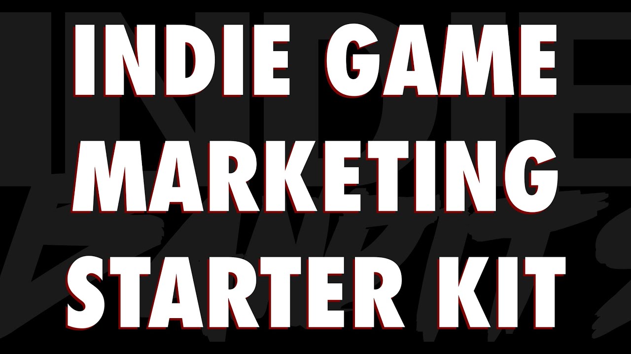 Indie Game Marketing Starter Kit | Indie Bandits Marketing Clinic - YouTube