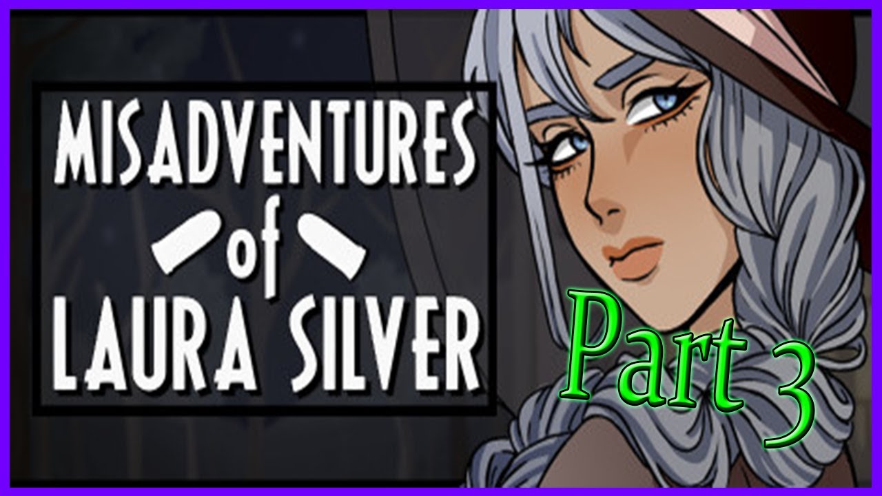 Last Video Of 2019! || Misadventures Of Laura Silver || Part 3 - YouTube