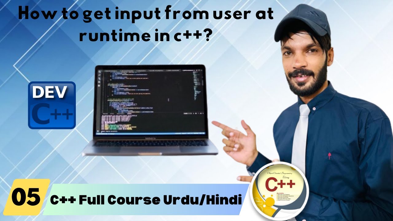 Lect#5 How to get INPUT from user at Runtime using C++ in URDU/HINDI ...
