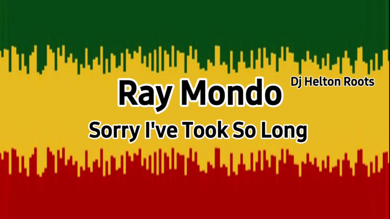 Ray Mondo - Sorry I've Took So Long _ Reggae Roots _ Recordações - YouTube