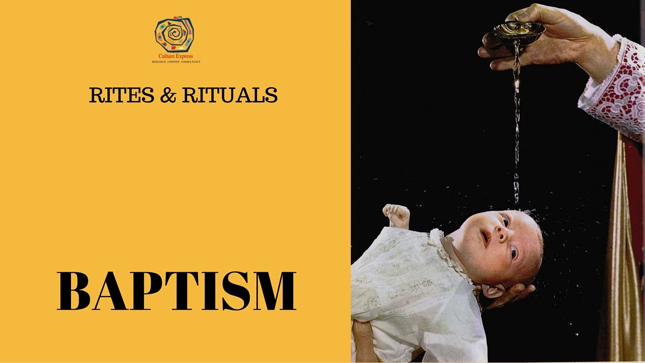 Rites & Rituals - Baptism | Culture Express - YouTube