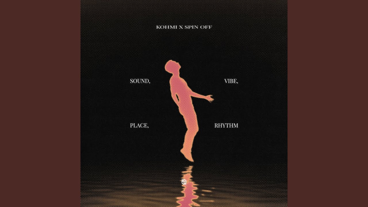 Sound, Vibe, Place, Rhythm - YouTube