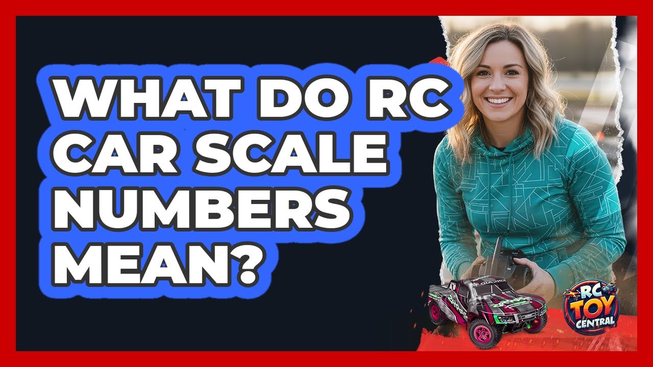 What Do RC Car Scale Numbers Mean? - YouTube
