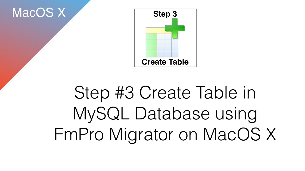 Step 3 Create Table In Mysql Database Using Fmpro Migrator Macos X 7667