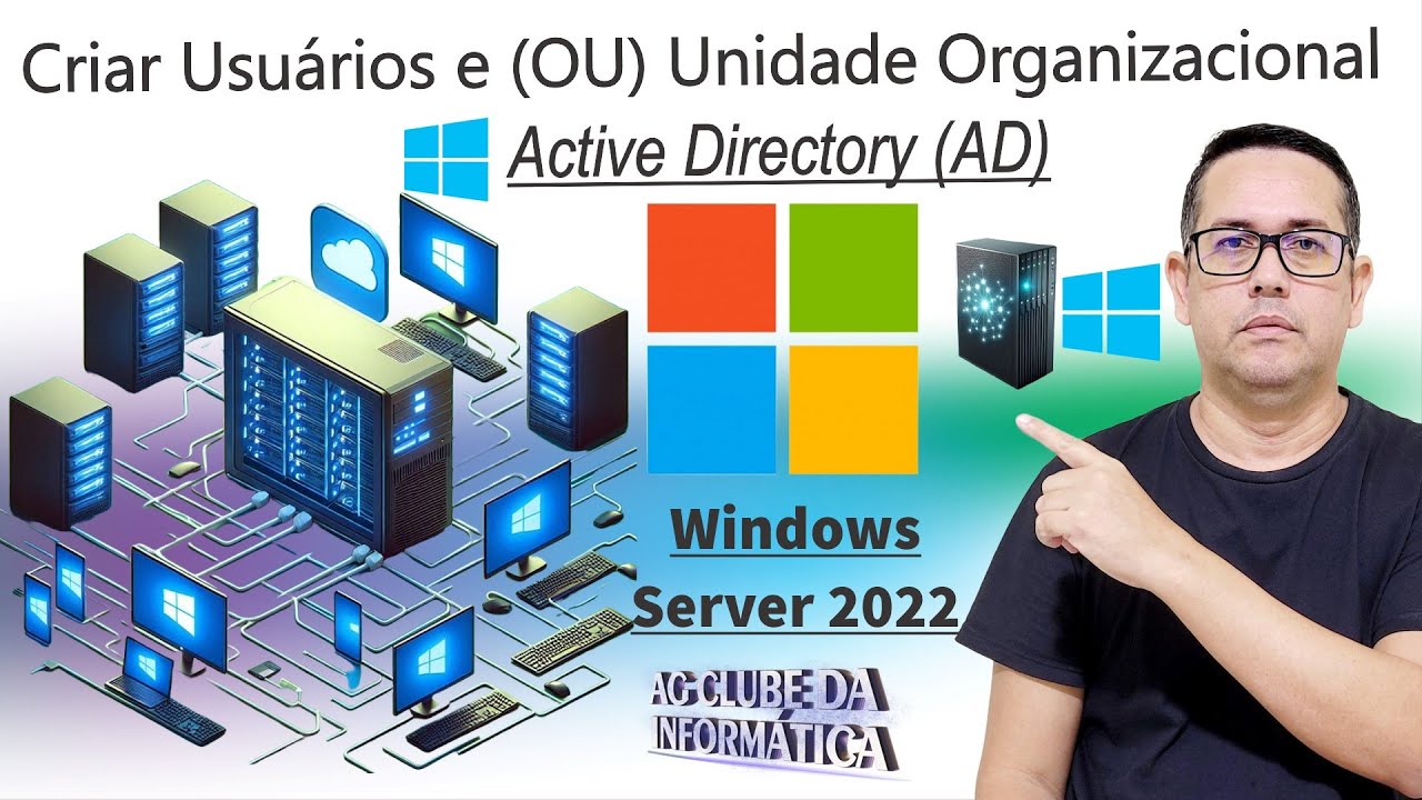 Como Criar Usuários e (OU) Unidade Organizacional (AD) - Windows Server ...
