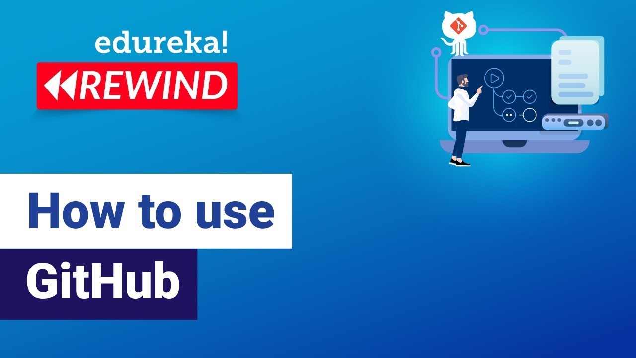 How To Use Github What Is Github Git And Github Tutorial Devops Training Edureka Rewind 4956