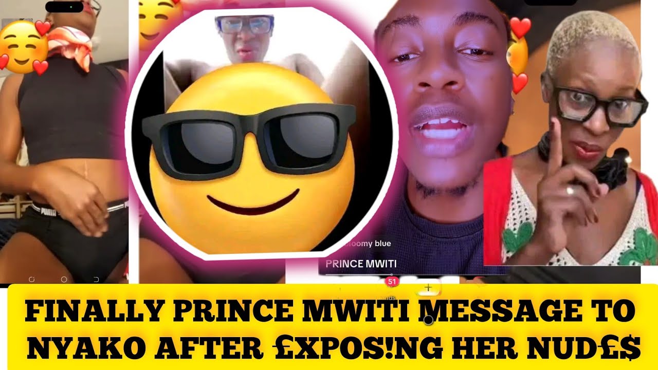 FINALLY PRINCE MWITI MESSAGE TO NYAKO AFTER KUANKKWA Na BIG DADY 🤣🤣 ...