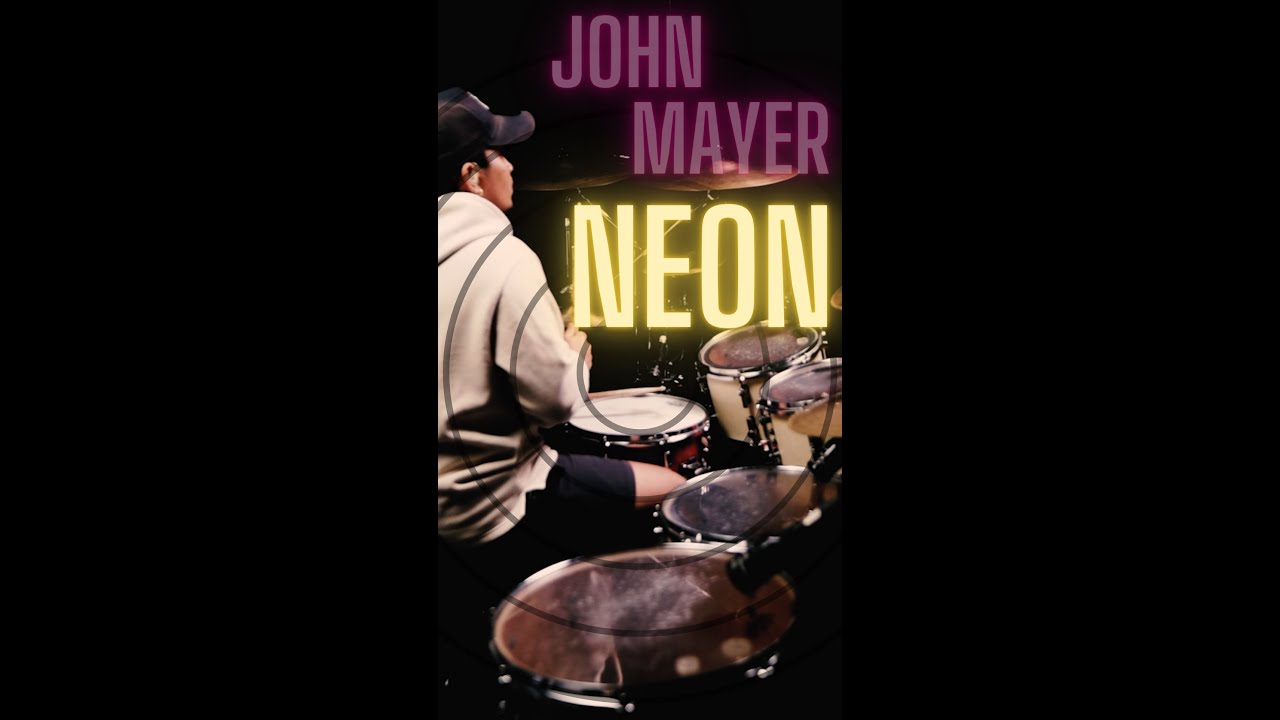 Neon - John Mayer (Drum Cover) - Ed Catalan II - YouTube