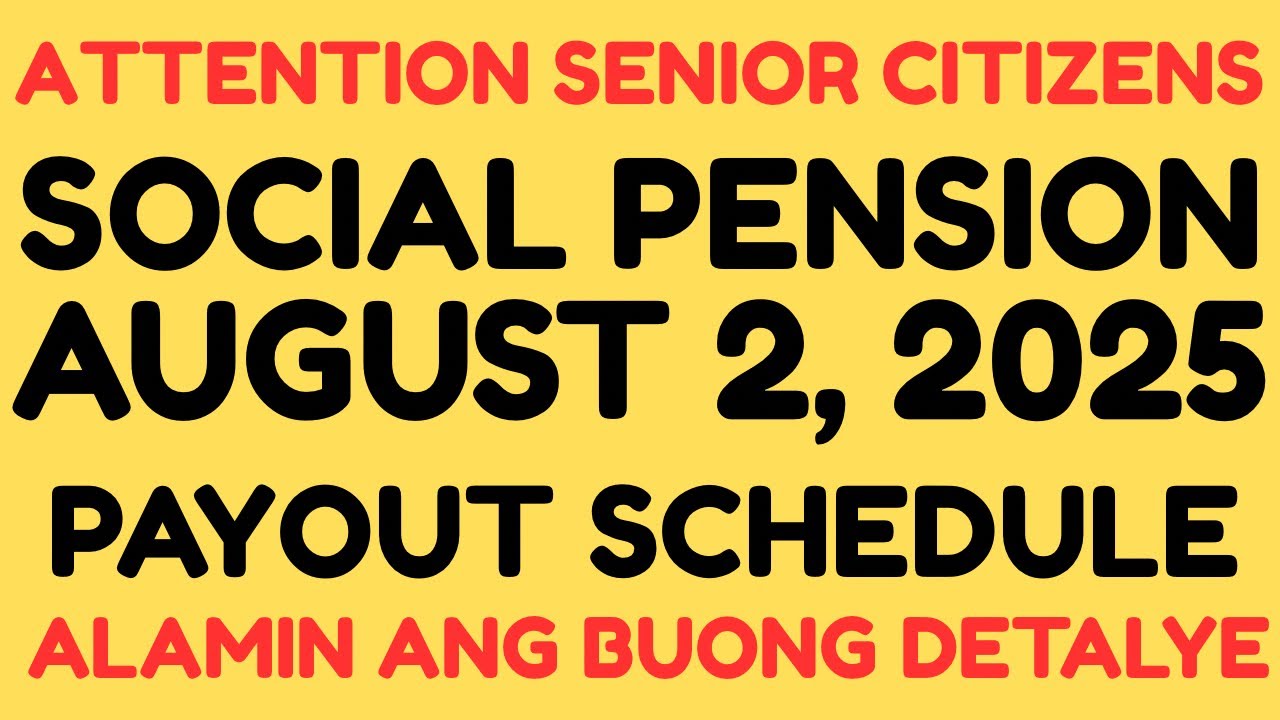 ATTENTION SENIOR CITIZENS | SOCIAL PENSION UPDATE AUGUST 2, 2025 PAYOUT ...