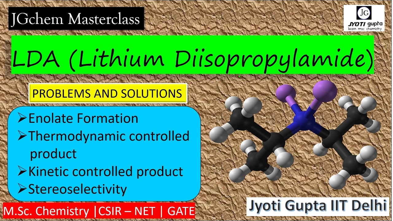 LDA Diisopropylamide | Organic Chemistry | Reagents B.Sc, M.Sc, CSIR ...