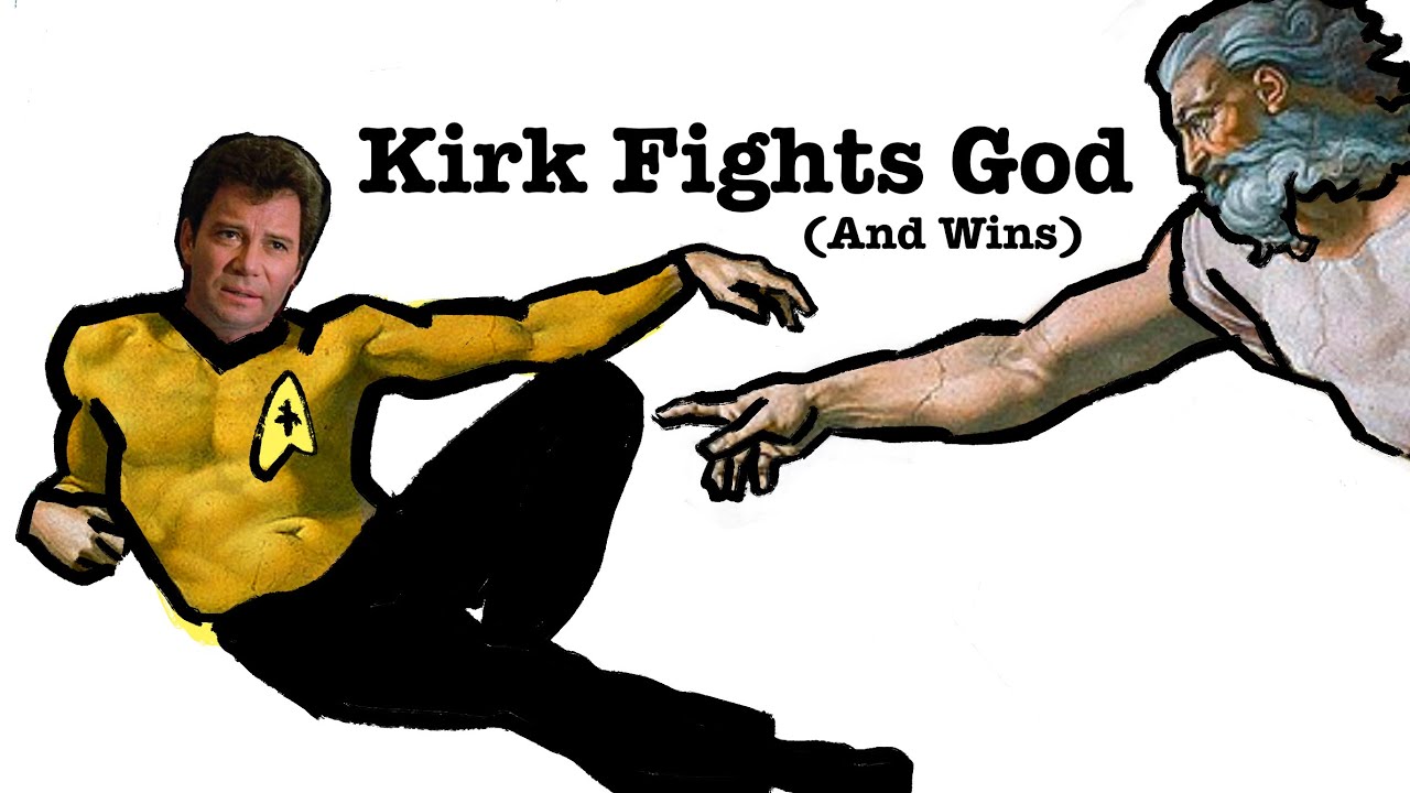Kirk Fights God (And Wins) - YouTube