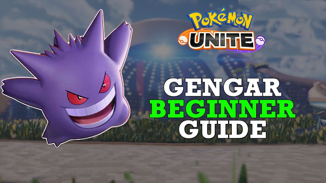 How to Play Gengar in Pokémon Unite! - YouTube