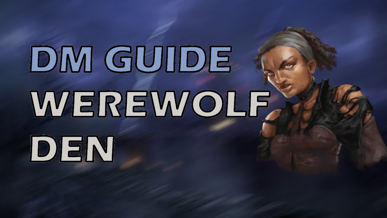 Werewolf Den | Curse of Strahd | DMs Guide - YouTube