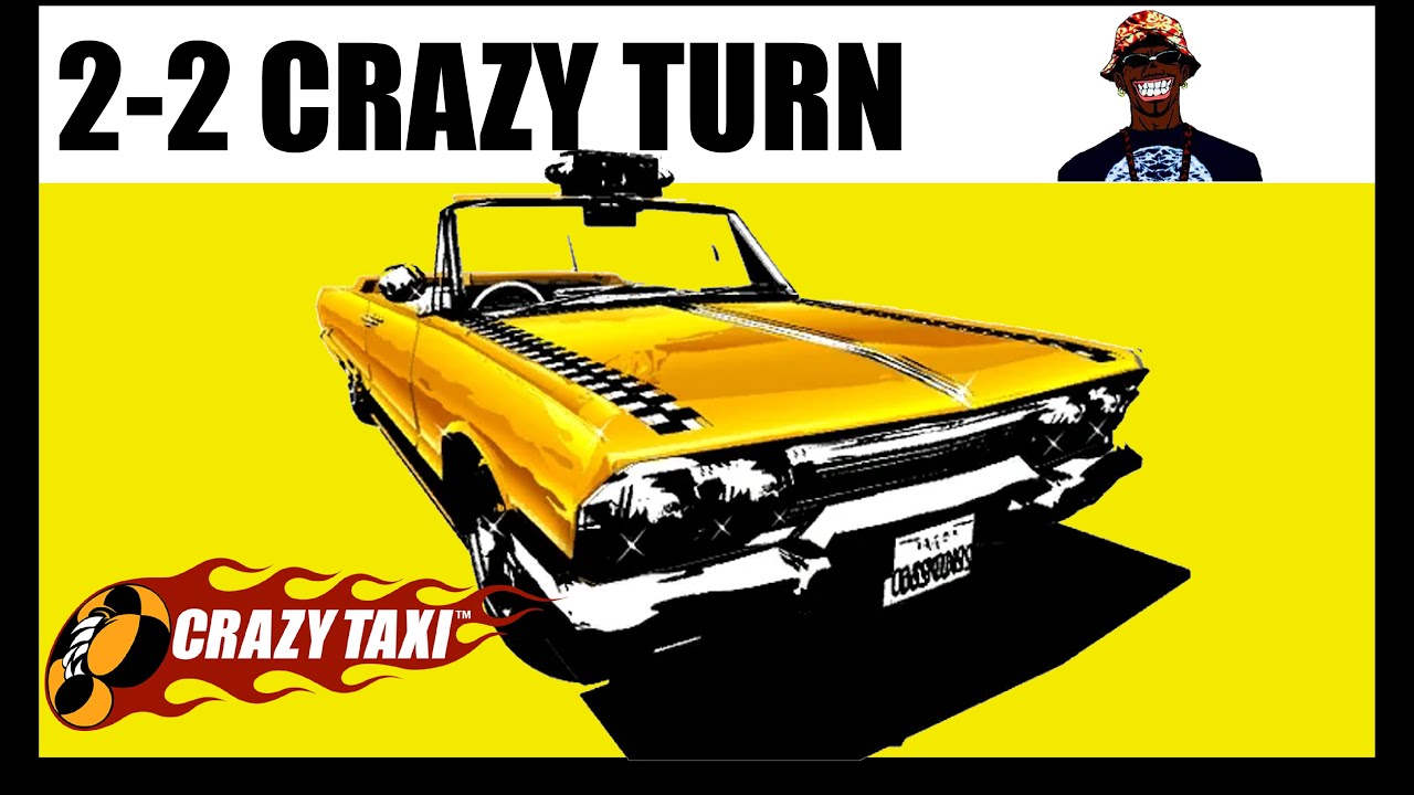 Crazy Taxi / 2-2 Crazy Turn (Crazy Taxi) - YouTube
