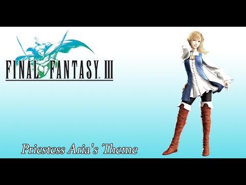 Final Fantasy 3 OST Priestess Aria's Theme - YouTube