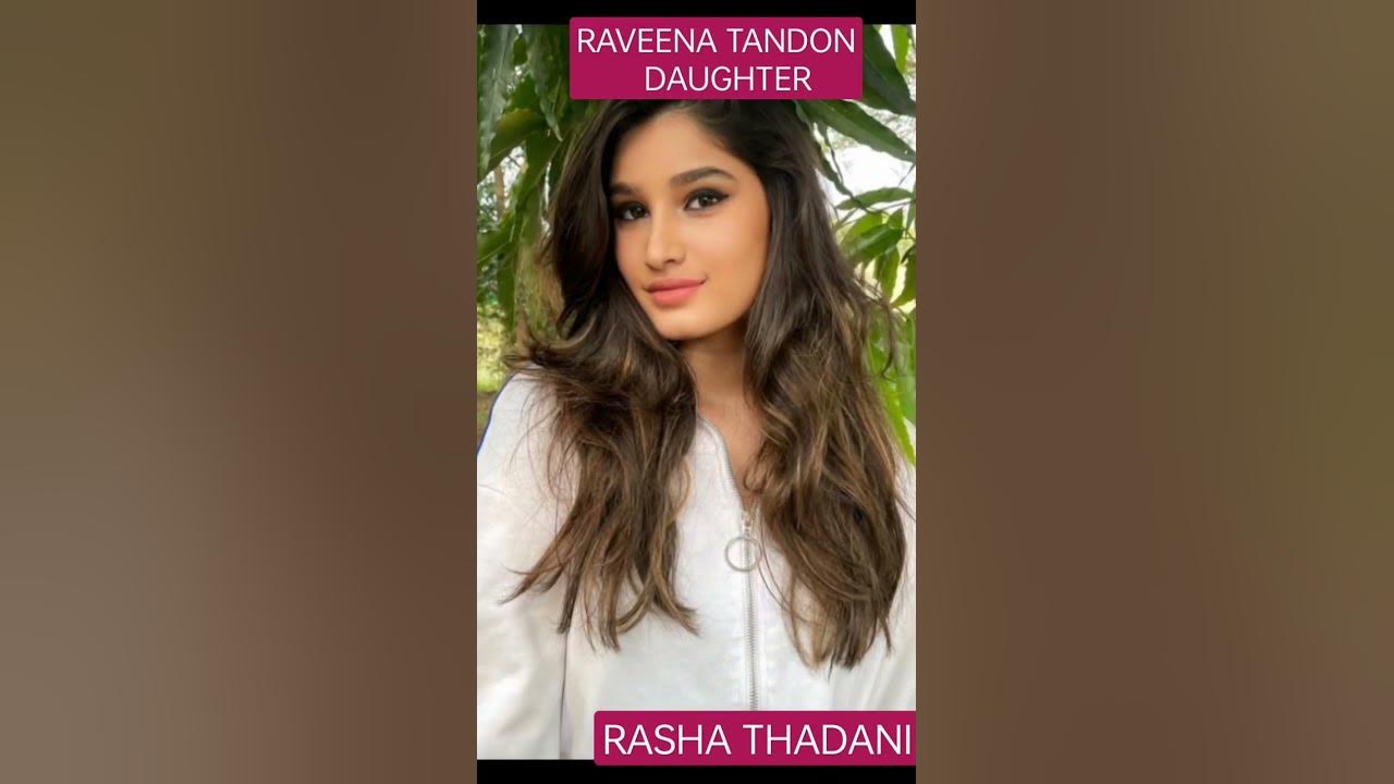 Rasha Thadani Raveena Tandons Daughter Face Transformation Journey