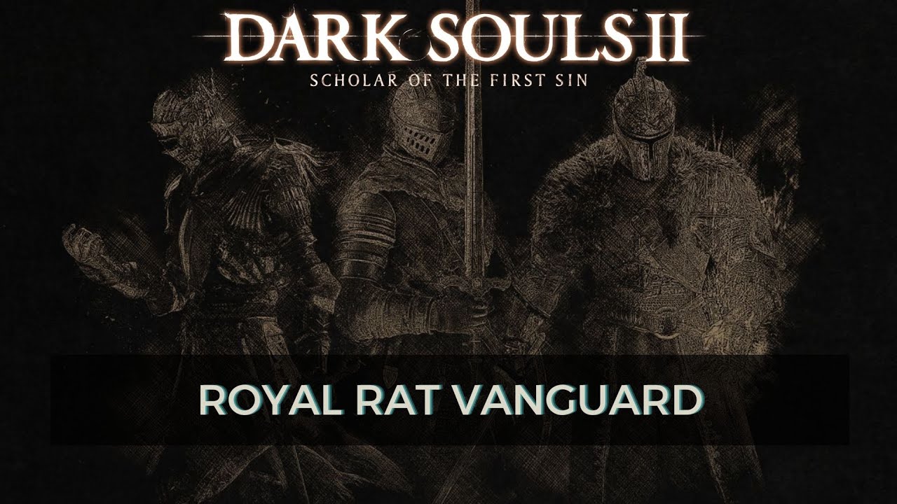Royal Rat Vanguard - Dark Souls 2 OST - YouTube