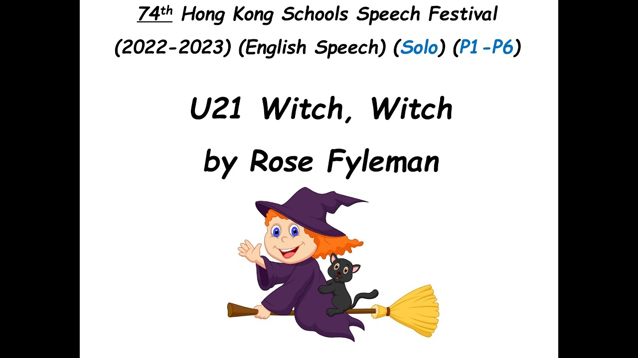 Witch, Witch by Rose Fyleman (Hong Kong Schools Speech Festival) - YouTube