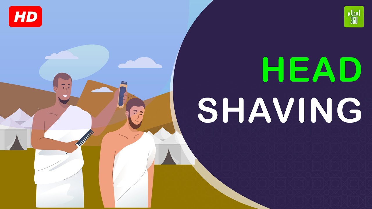 Head Shaving | Complete Hajj guide 12/21 - YouTube