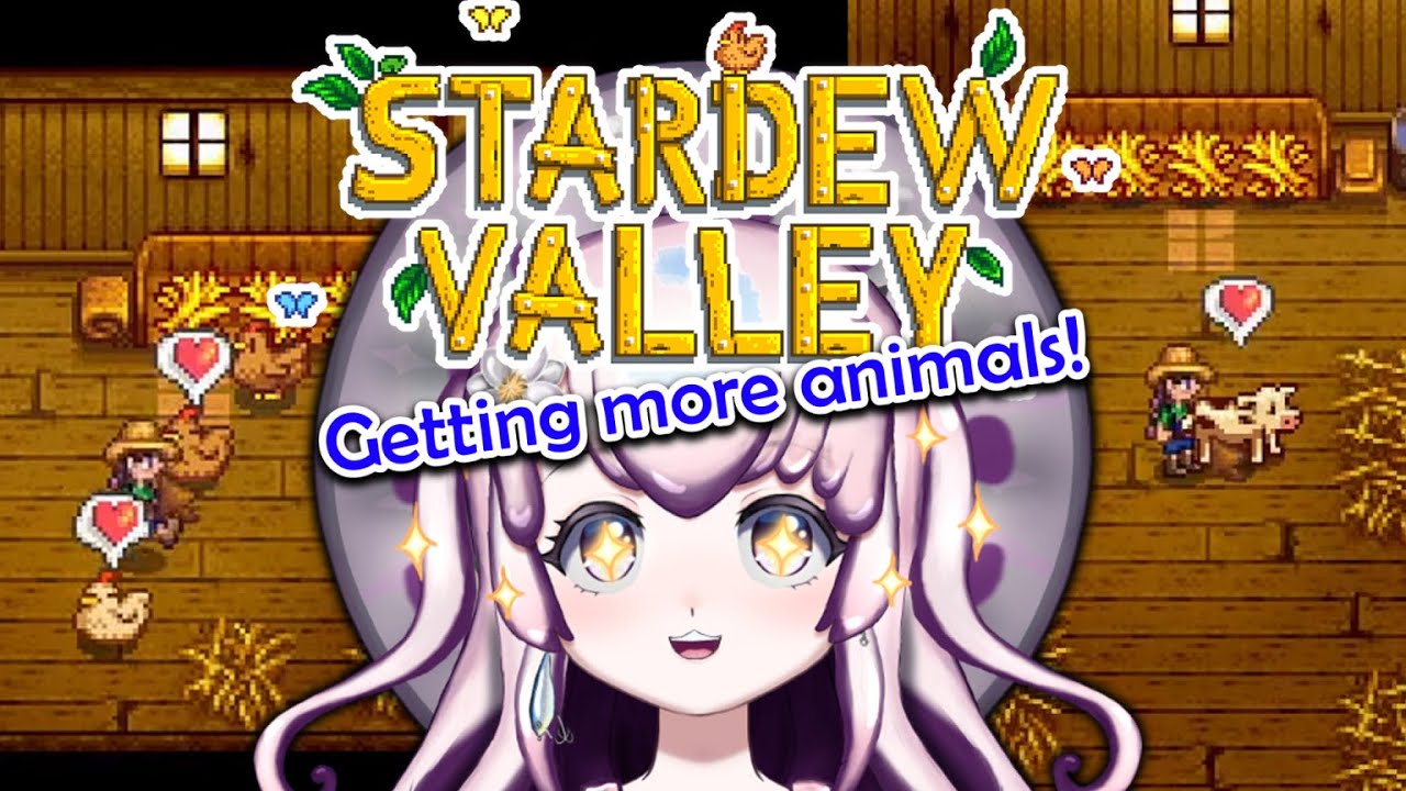 Let's get more animals!【STARDEW VALLEY】 - YouTube