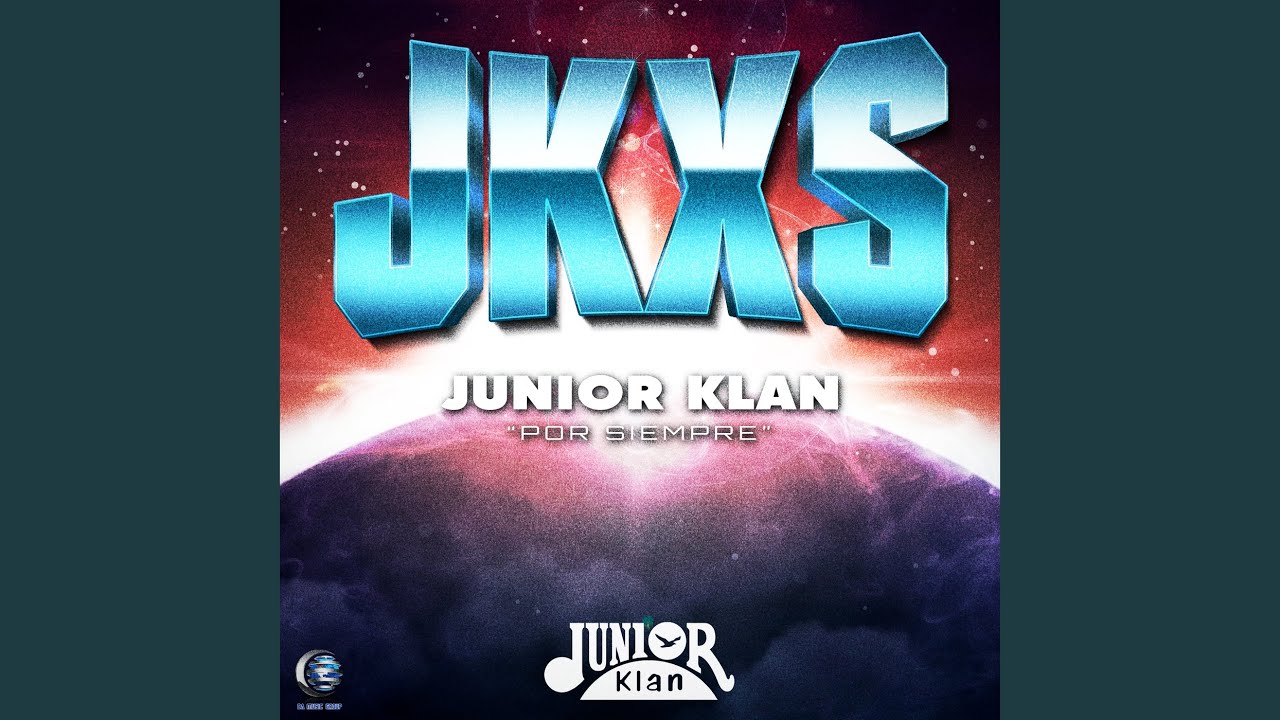 Junior Klan Por Siempre - YouTube Music
