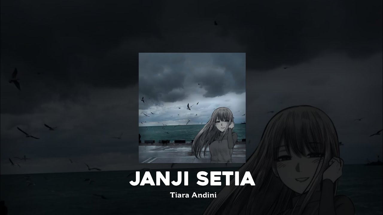 Janji setia - Tiara Andini ( reverb ) - YouTube