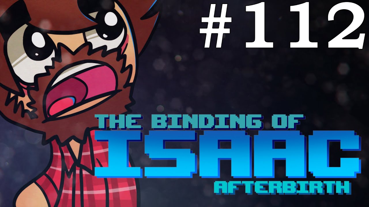 The Binding of Isaac: Afterbirth - Episode 112 - ALL HAIL BUMBO - YouTube