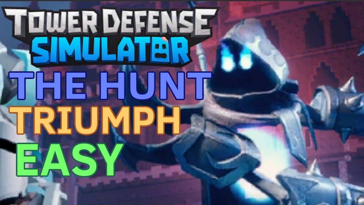 TDS //THE HUNT TRIUMPH SOLO EASY\\ [Tower defense simulator] - YouTube