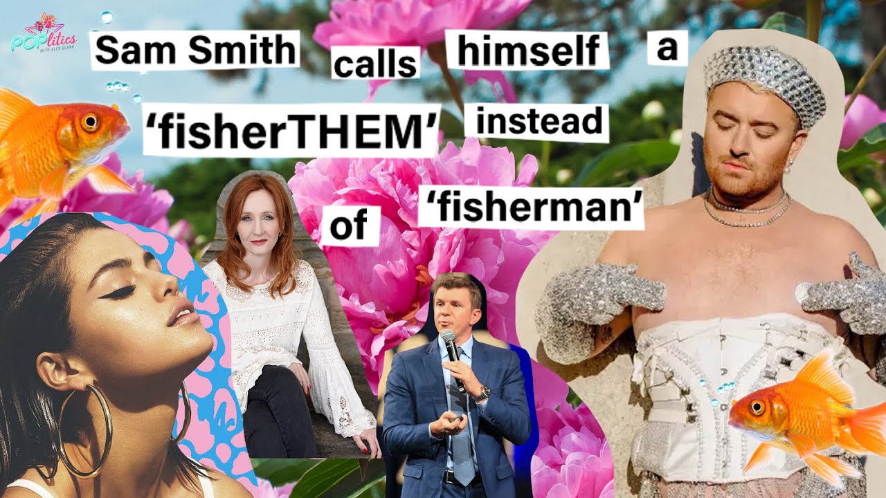 Sam Smith Calls Himself A ‘FisherTHEM’ Instead Of ‘Fisherman’ - YouTube