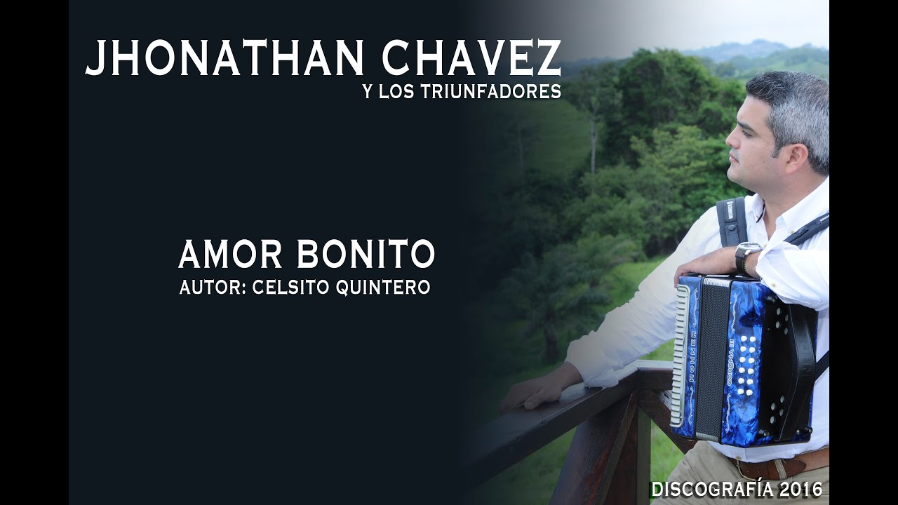 JHONATHAN CHAVEZ - AMOR BONITO - YouTube