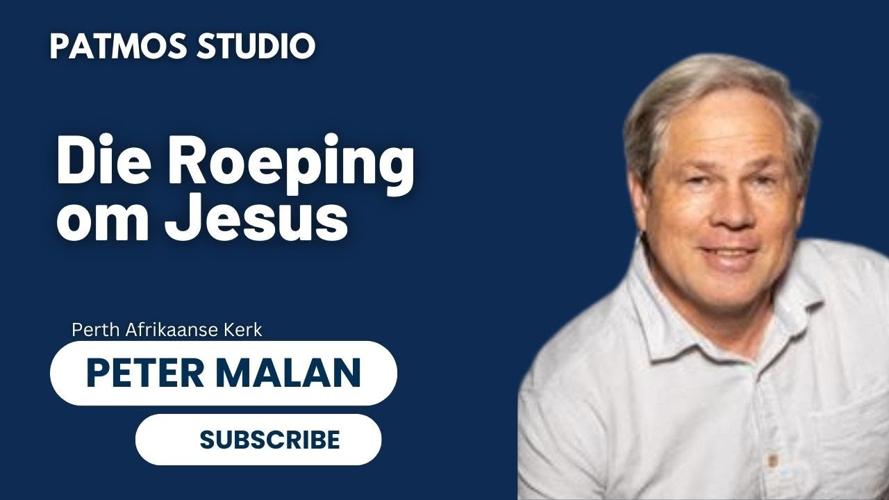 Die Roeping om Jesus te Volg | Peter Malan | Herstel, Toewyding en ...