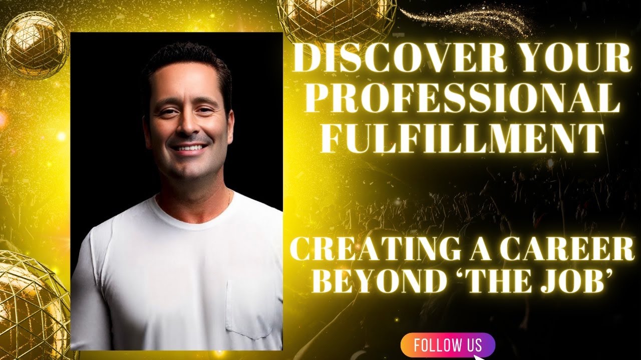 Discover Your Path to Professional Fulfillment Beyond The Job - YouTube
