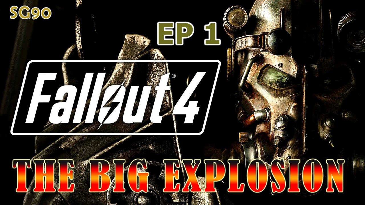 Fallout 4 The Big Explosion Episode 1 - YouTube