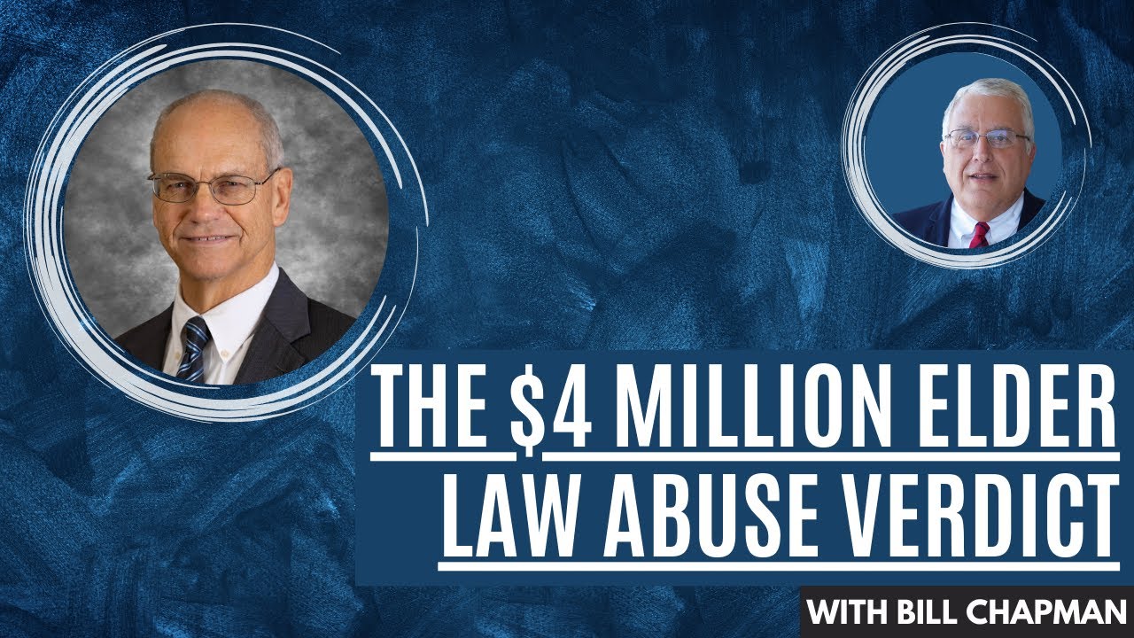 Behind the Elder Law Abuse Case verdict of $4 million | with attorney ...