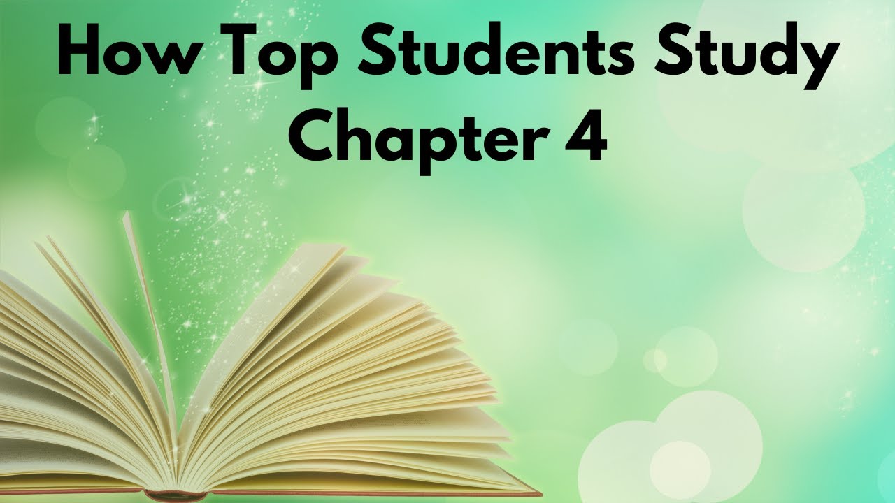 Audio Book How Top Students Study Chapter 4 - YouTube