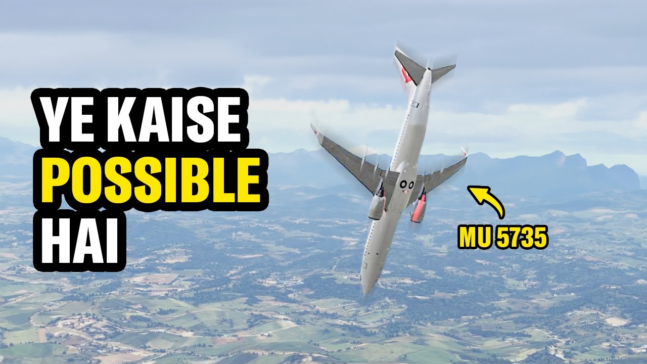 The Mystery of China Plane Crash Flight 5735 | Boeing 737 Mid-Flight ...