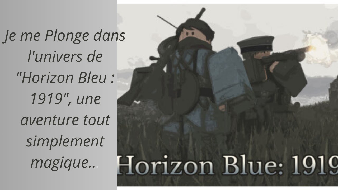 Je joue a un nouveau jeu sur roblox (Horizon blue:1919) - YouTube