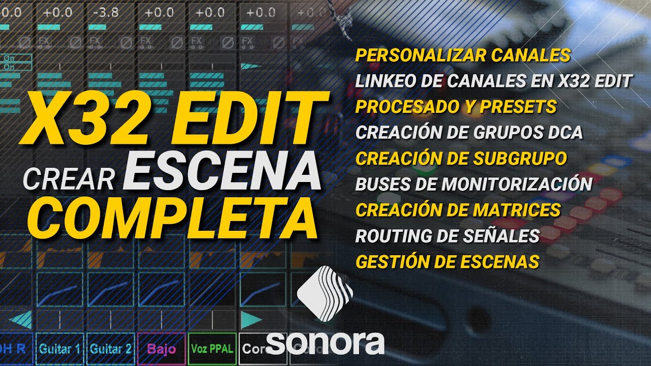 X32 Edit - Cómo crear una escena completa paso a paso (válido para cualquier modelo X32) - YouTube