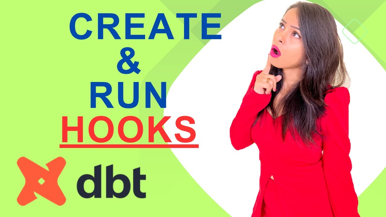 #25 Create and run HOOKS in #dbt #dataengineering - YouTube