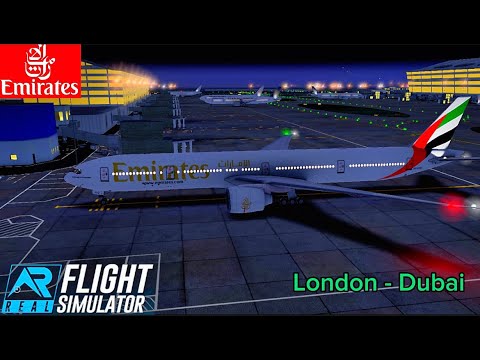 RFS - Real Flight Simulator - London to Dubai - B777-300ER - FULL ...