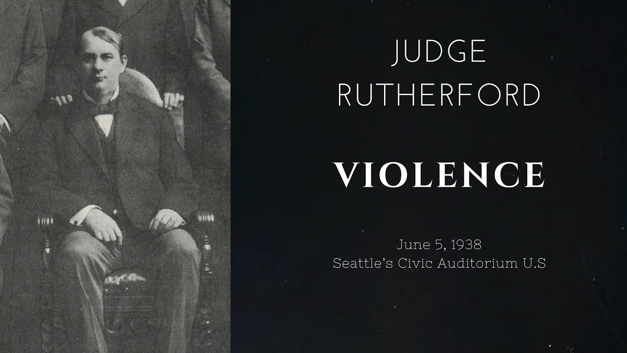 Violence by Judge Rutherford - YouTube