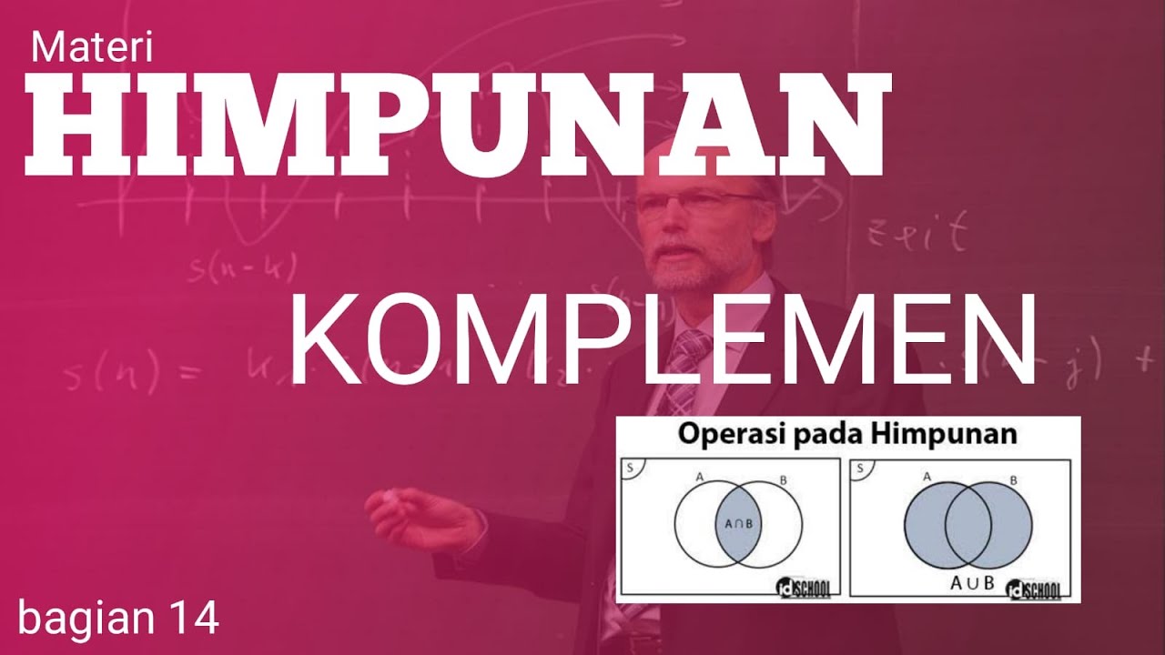 penjelasan materi himpunan himpunan komplemen - YouTube