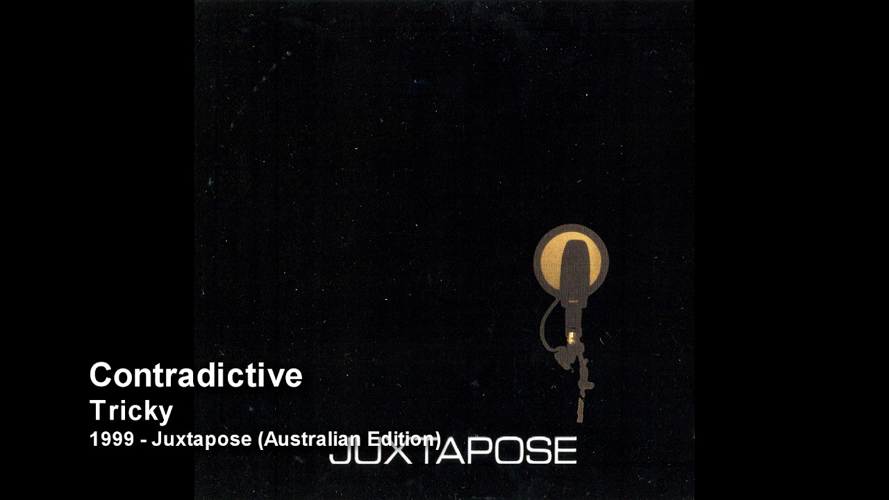 Tricky - Contradictive [1999 - Juxtapose (Australian Edition)] - YouTube