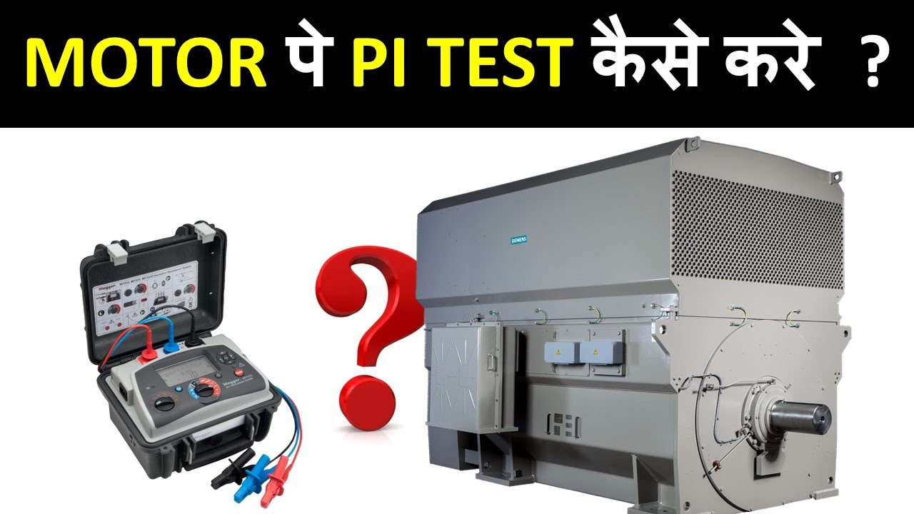 Polarization Index Test PI Test Of Induction Motor Hindi PRACTICAL Polarization Index Test PI Test Of Induction Motor Hindi PRACTICAL