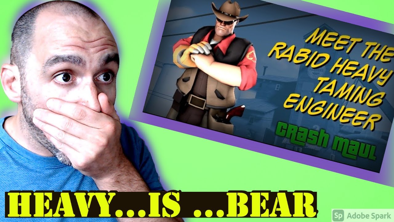 Army Combat Veteran Reacts to Meet the Rabid Heavy Taming Engineer (TF2 ...
