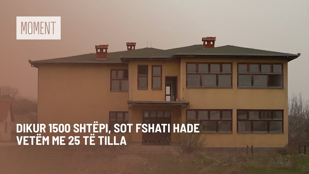 Dikur 1500 shtëpi, sot fshati Hade vetëm me 25 të tilla - YouTube