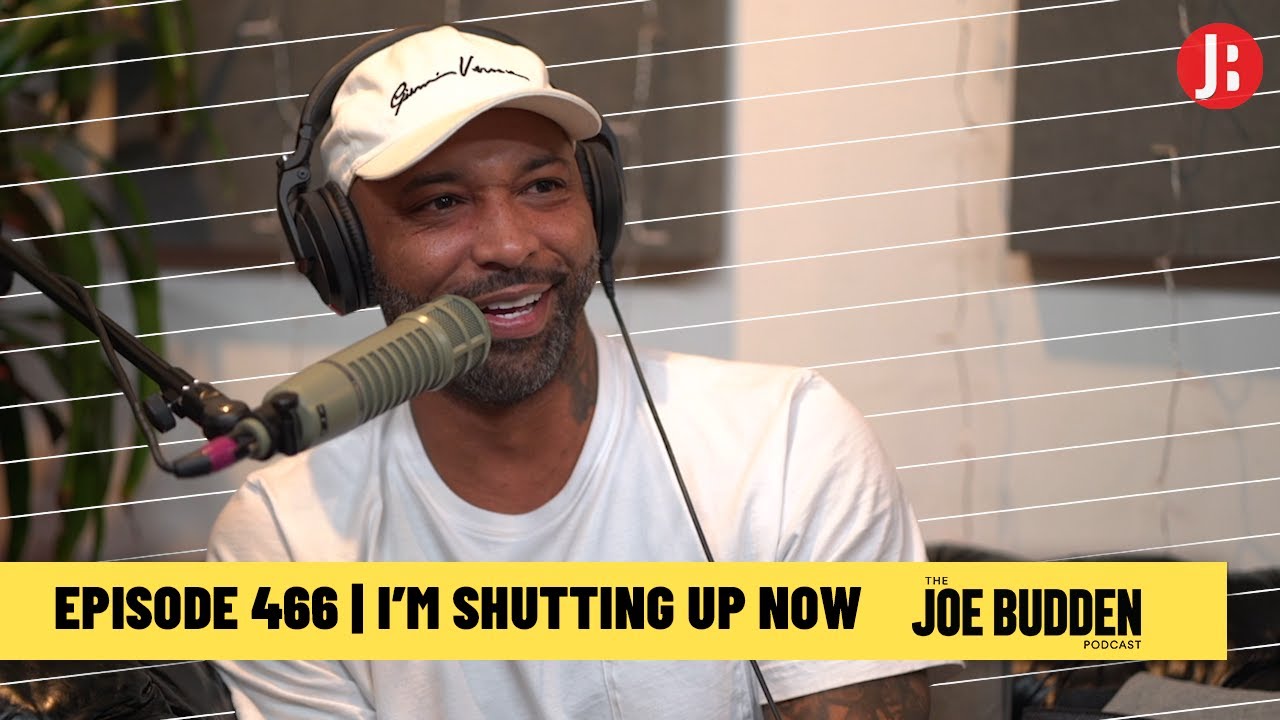 The Joe Budden Podcast Episode 466 |I'm Shutting Up Now - YouTube