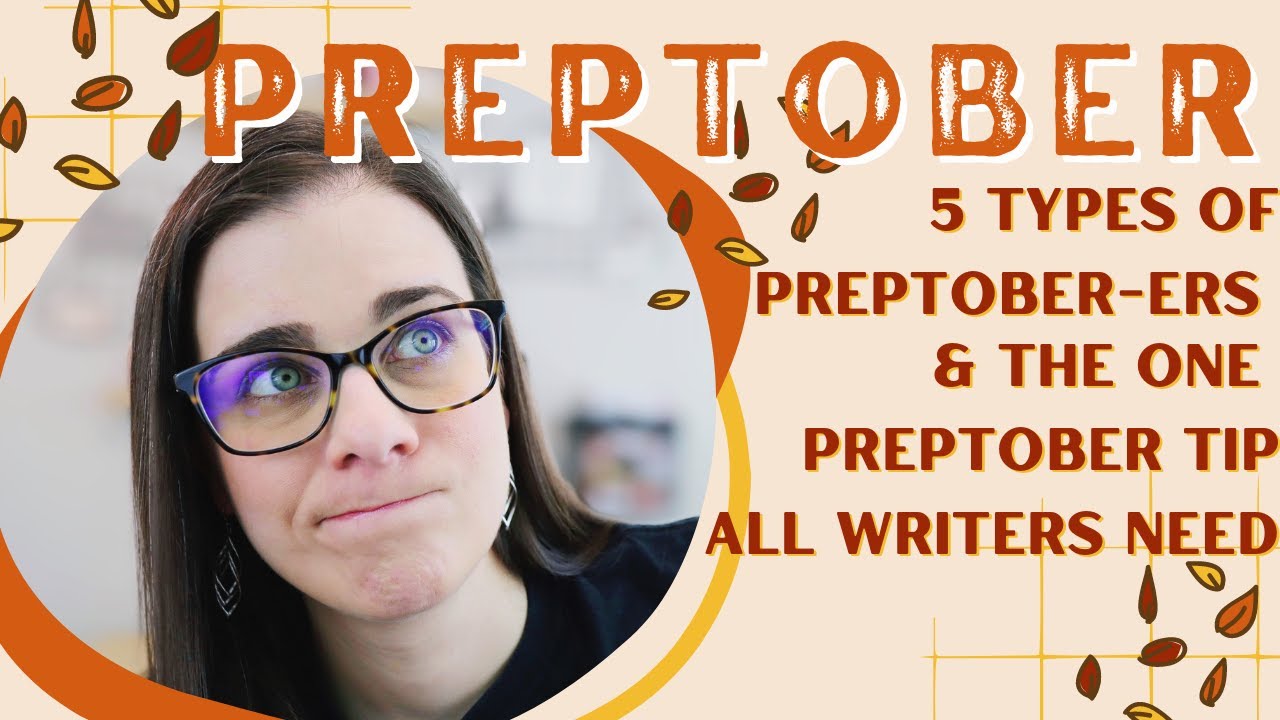 IT'S PREPTOBER! 5 Types of Preptober Writers + 1 Preptober Tip for ALL ...