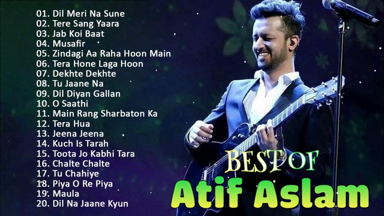 ATIF ASLAM Hindi Songs Collection Atif Aslam songs BEST OF ATIF ASLAM SONGS 2023 #atifaslam ...