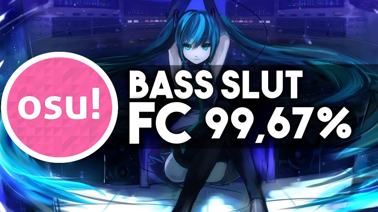 [Osu!] S3RL - Bass Slut (Original Mix)[Extra] - YouTube